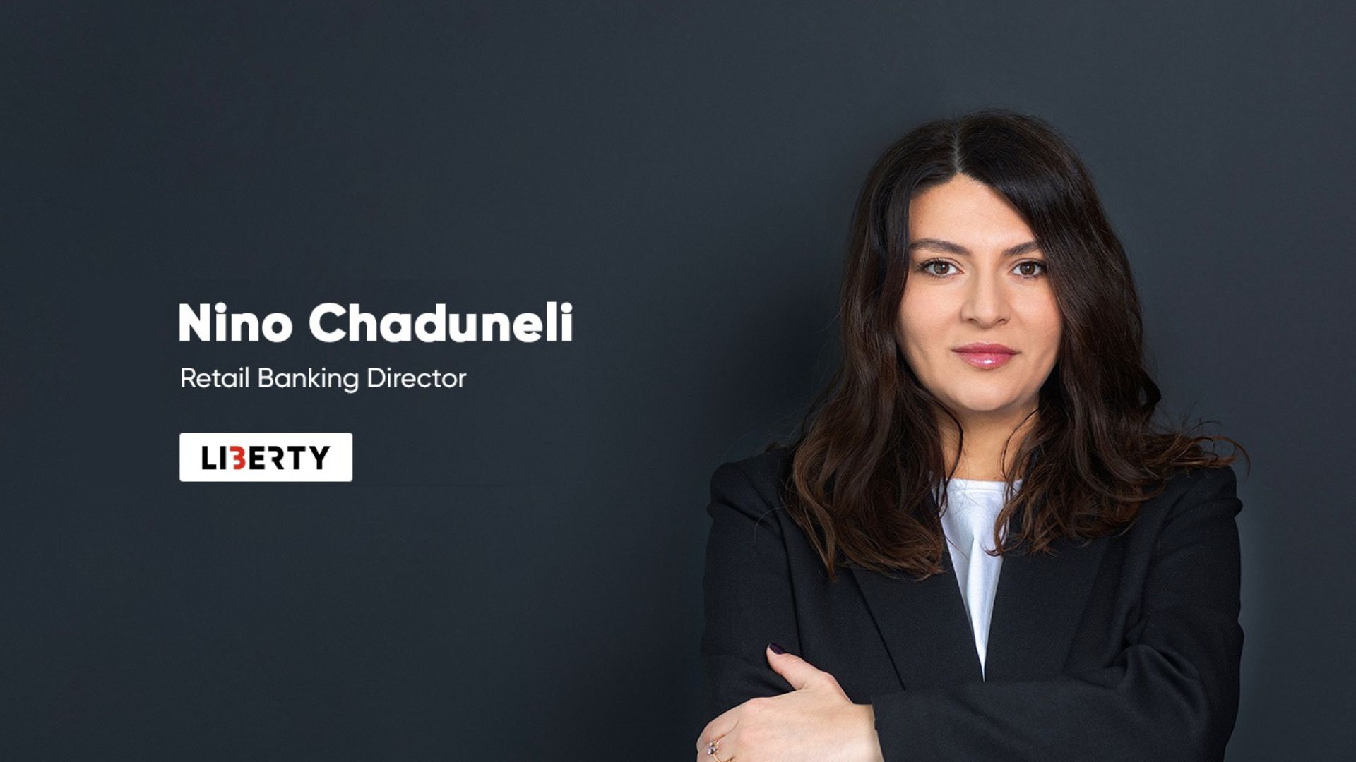 JSC Liberty Bank Announces the Appointment of Ms. Nino Chaduneli as Retail Banking Director ...